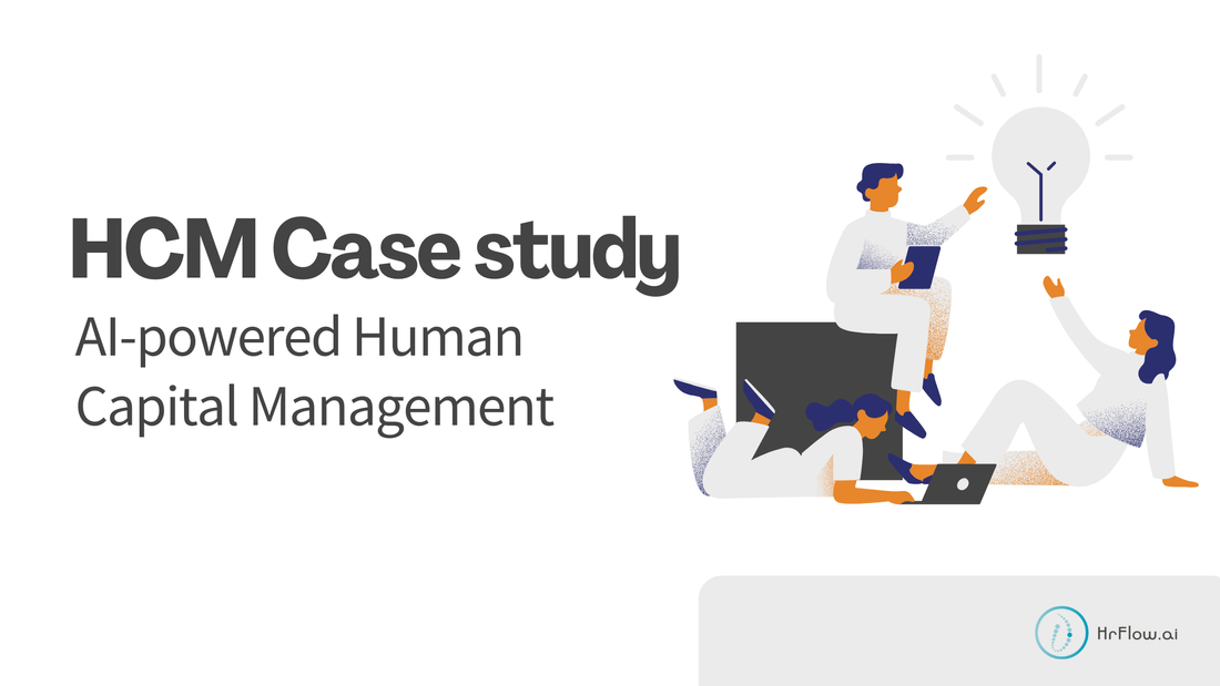 HCM Case Study: AI-powered Human Capital Management
