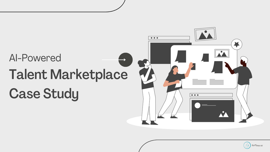 Case Study: AI-Powered Talent Marketplace
